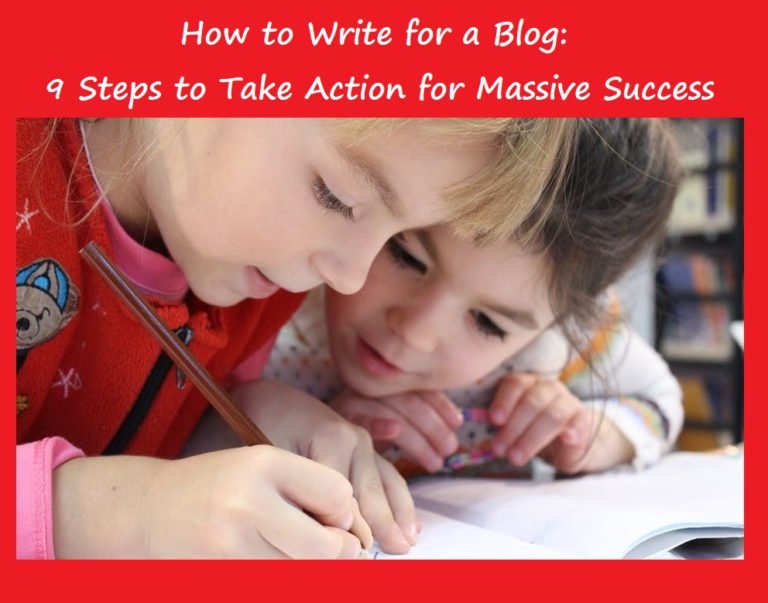 How to Write for a Blog in 9 Easy Steps and Get Massive Success