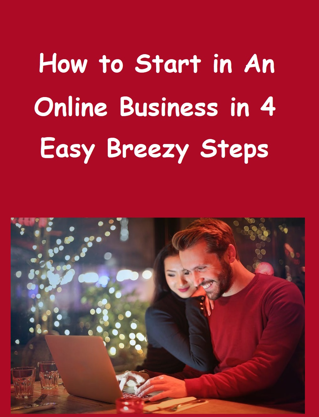 How to Start in an Online Business In 4 Easy Breezy Steps / HEN Affiliates